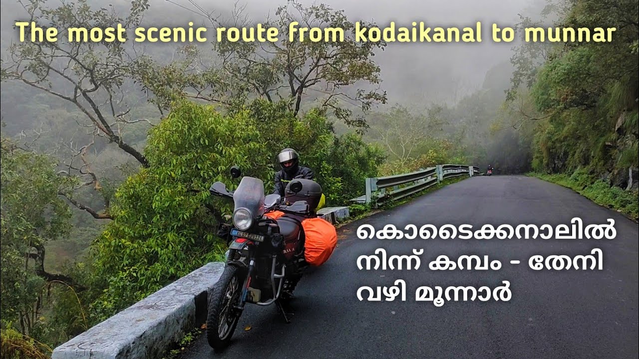 Kodaikanal to Munnar Ride via kambam theni .. the most scenic route ...