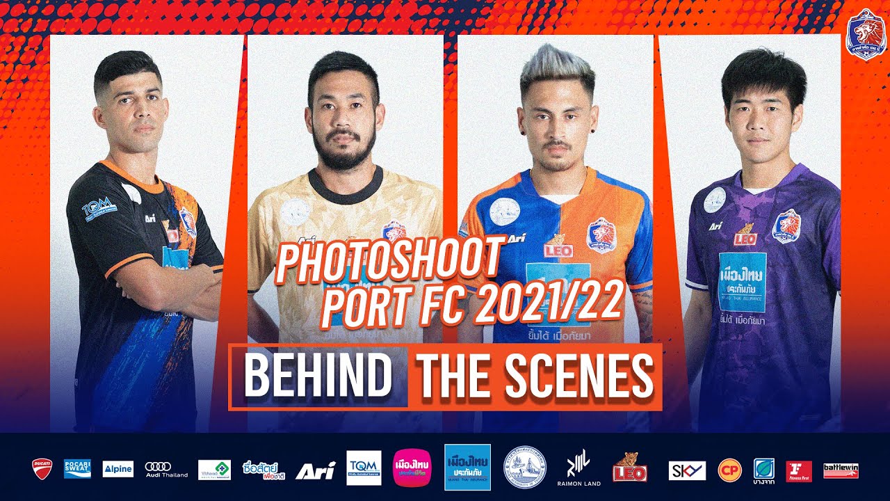 PHOTOSHOOT PORT FC | THAI LEAGUE 2021/22 - YouTube
