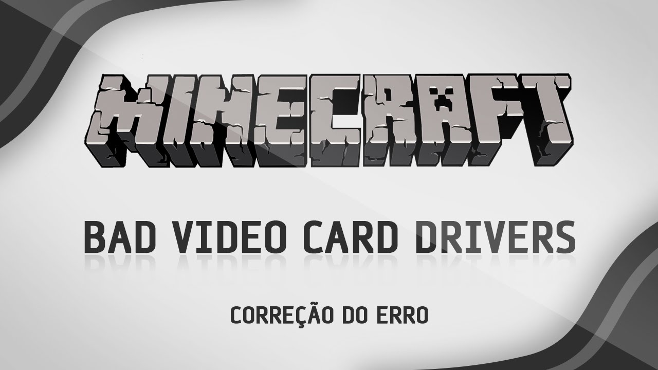 Como corrigir o erro BAD VIDEO CARD DRIVERS no Minecraft - YouTube