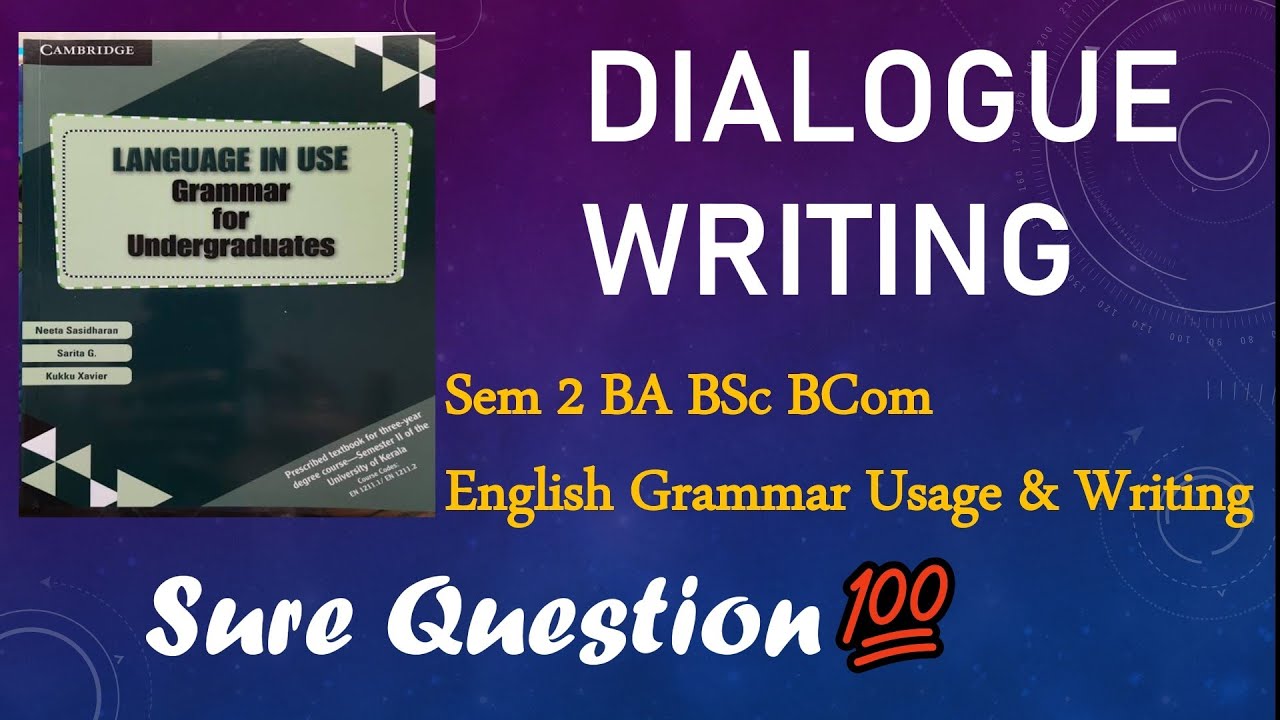Dialogue Writing|Sem 2|English Grammar Usage and Writing|Language in ...