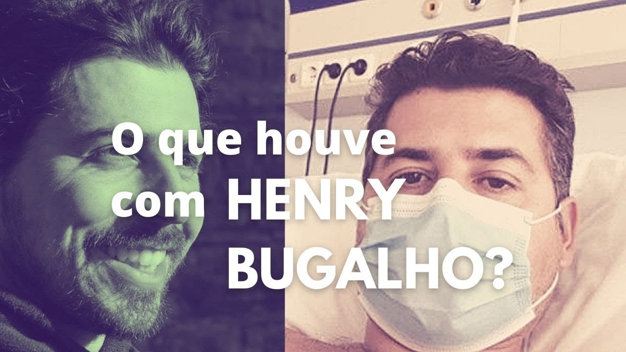 O que houve com Henry Bugalho? #HenryBugalho #saude #youtuber - YouTube