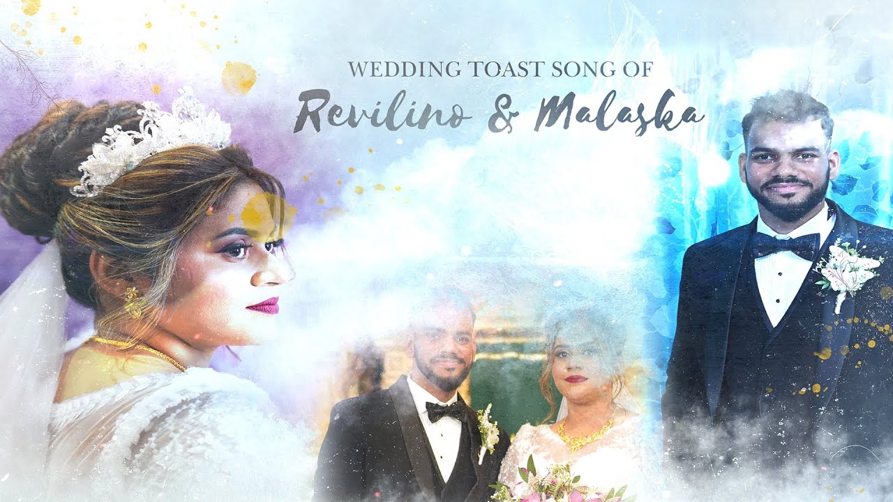 WEDDING TOAST SONG OF REVILINO & MALASKA BY AVILA PEREIRA - YouTube