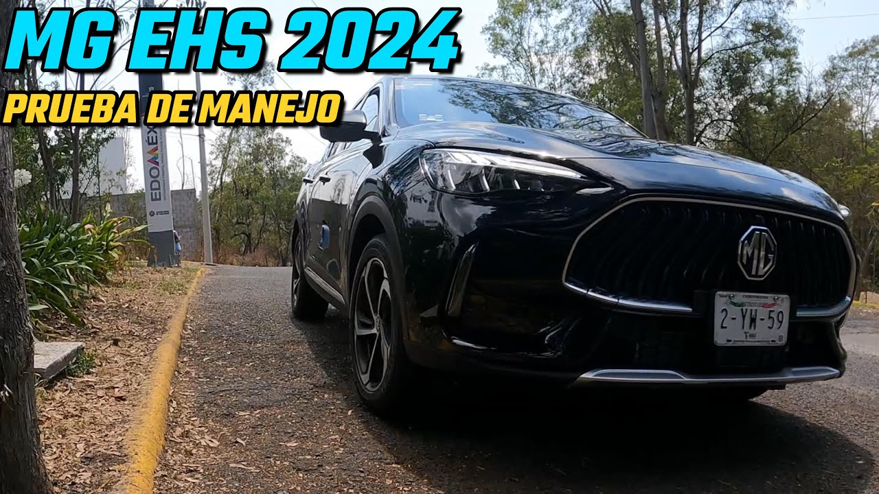 ⚡⚠️ MG EHS 2024 😱 VAYA QUE TIENE PODER, PRUEBA DE MANEJO Y FINAL INESPERADO - YouTube