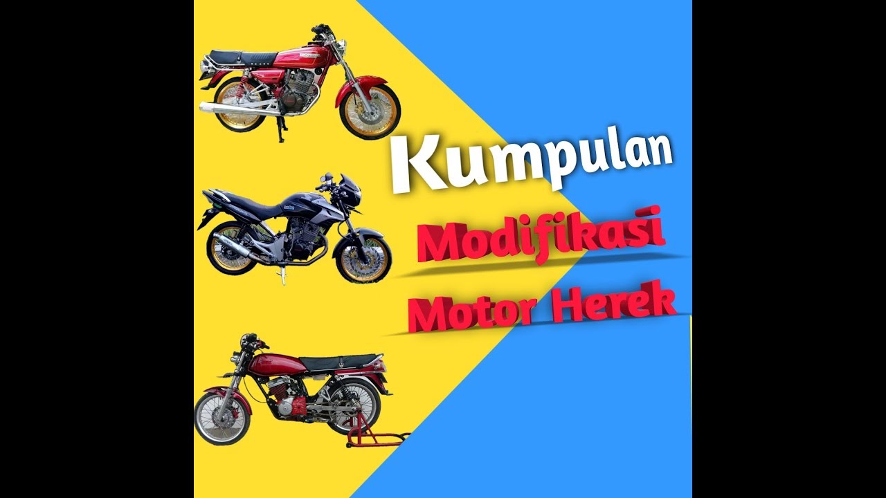 Kumpulan Modifikasi Motor Herek - YouTube