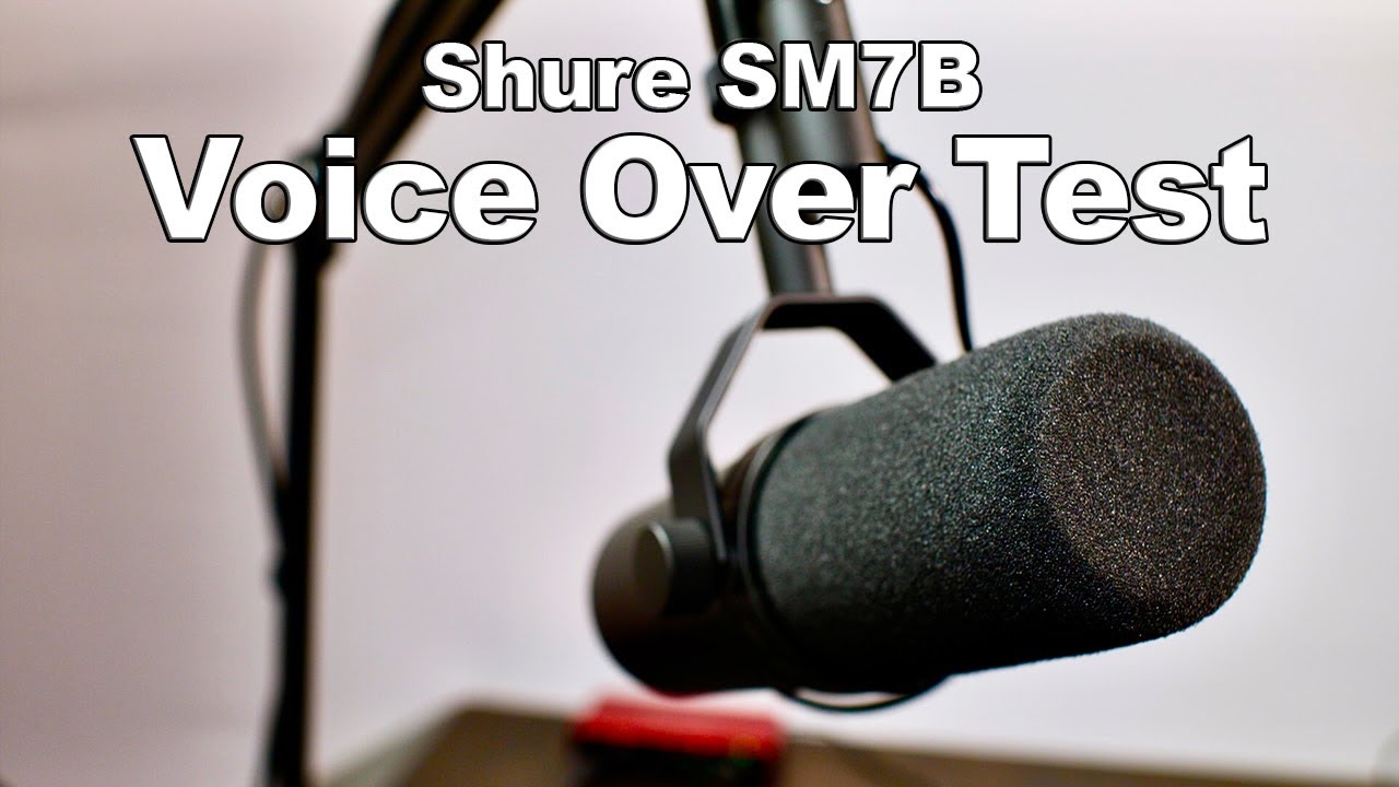 Shure SM7B Voice Over Test - YouTube