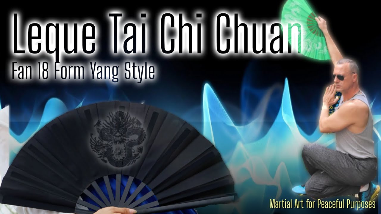 YANG TAI CHI CHUAN - FAN 18 FORM - PRÁTICA LEQUE KUNG FU FREESTYLE ...
