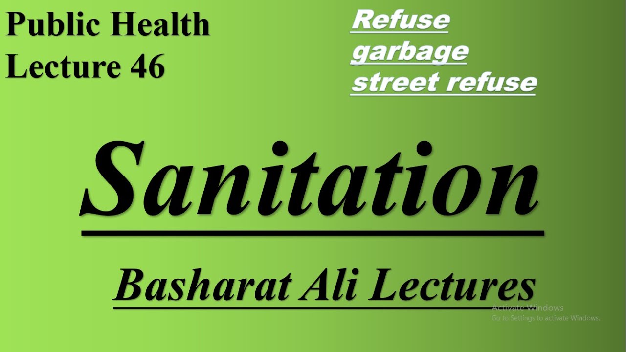 What Is Sanitation Disposal Of Refuse Lec 46 Public Health In what-is-sanitation-disposal-of-refuse-lec-46-public-health-in