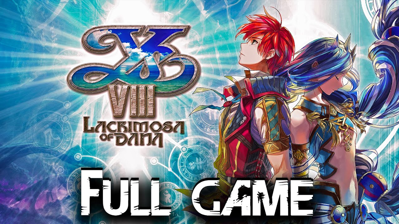 Ys VIII: Lacrimosa of DANA - Full Game Walkthrough Gameplay & True ...