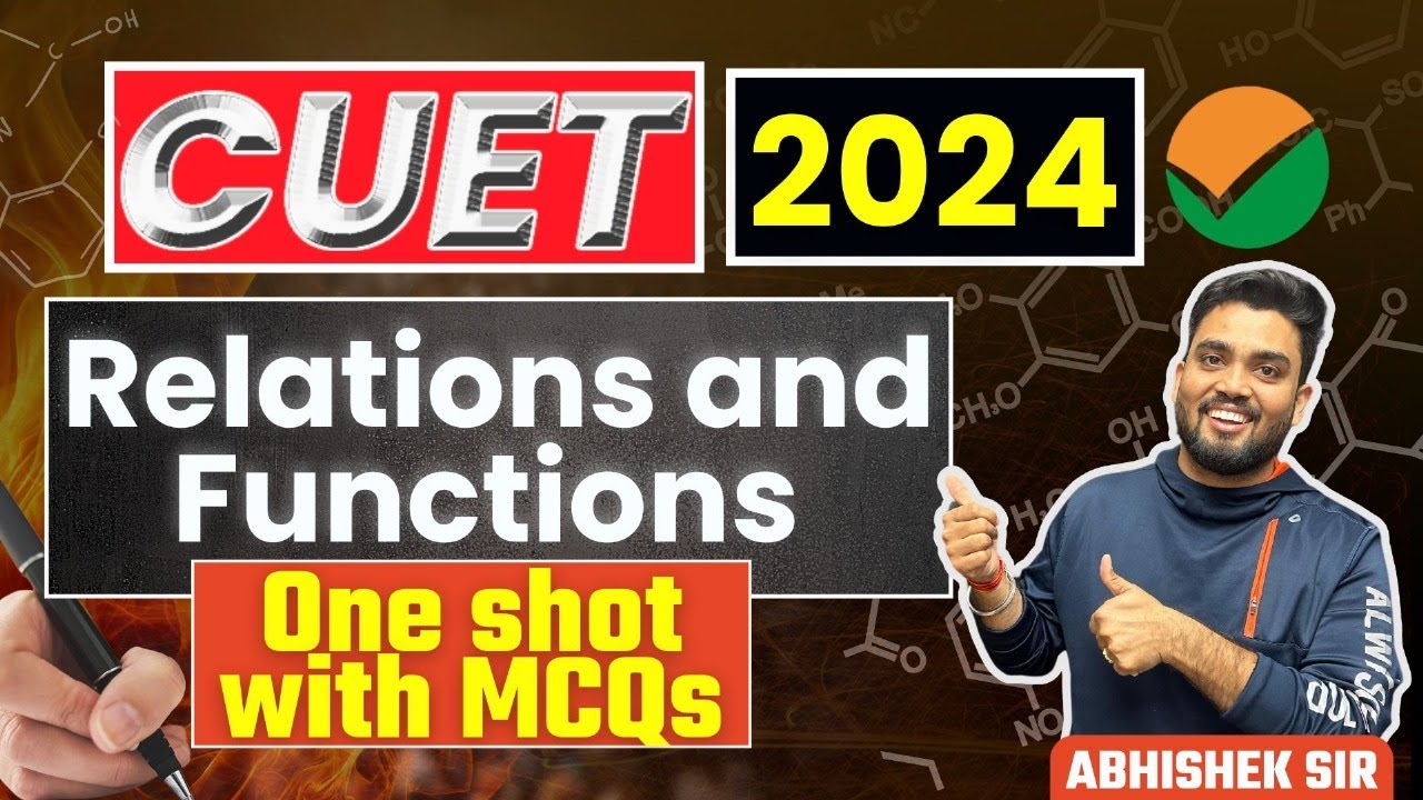 CUET 2024 | Relations and Functions ONE SHOT with MCQs | Abhishek Sir ...