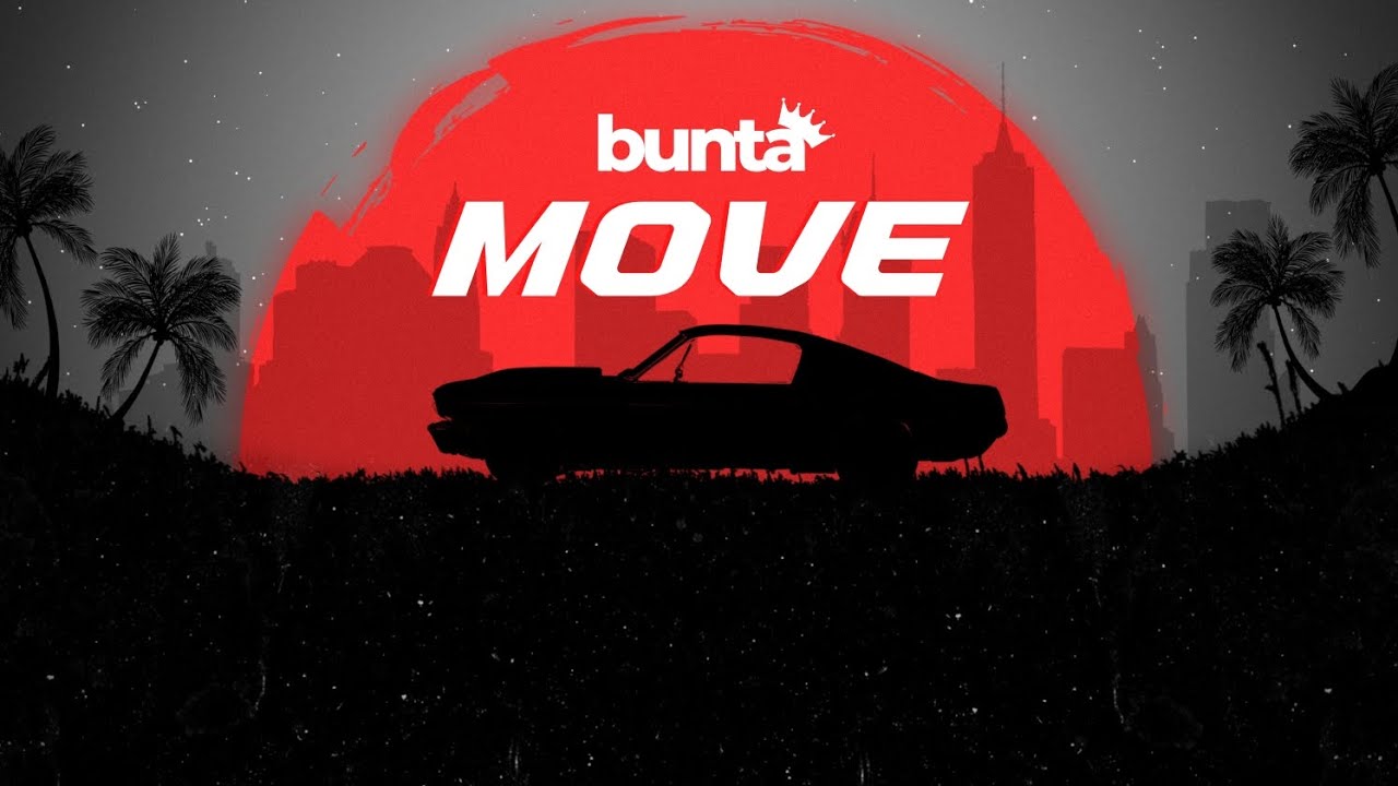 BUNTA KING - MOVE (official music audio) with lyrics - YouTube