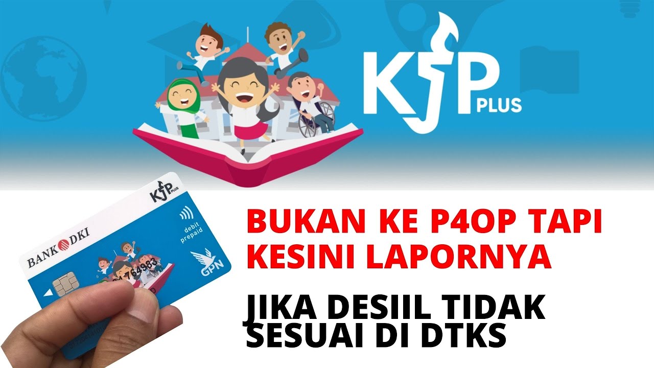 KJP PLUS 2022 | BUKAN KE P4OP TAPI KESINI LAPORNYA JIKA DESIIL TIDAK ...
