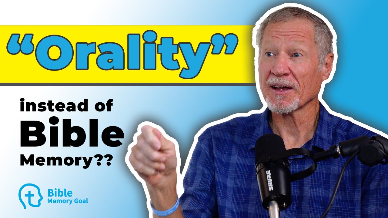 "Orality" vs Word-for-Word Bible Memory (w/ Dr. Larry Dinkins) - YouTube