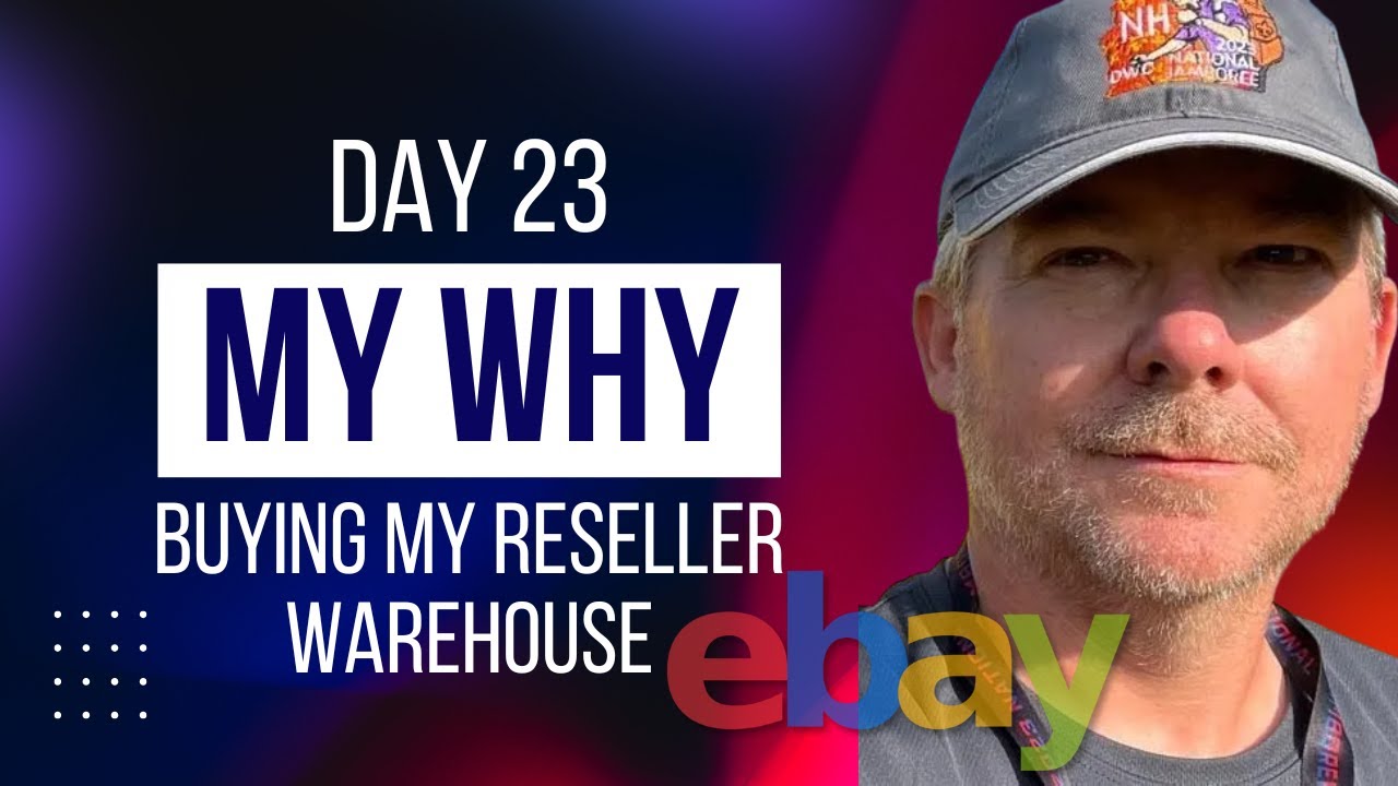 Day 23 - Buying My Reseller Warehouse My Why - YouTube
