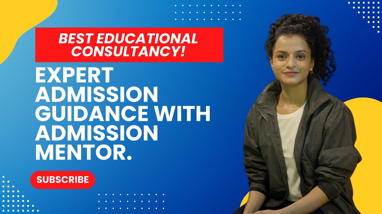 Unlock Your Future: Expert Admission Guidance with Admission Mentor, An ...