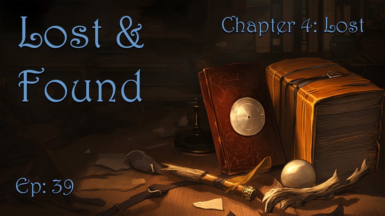 Lost & Found - Chapter 4: Lost - Ep. 39 - YouTube