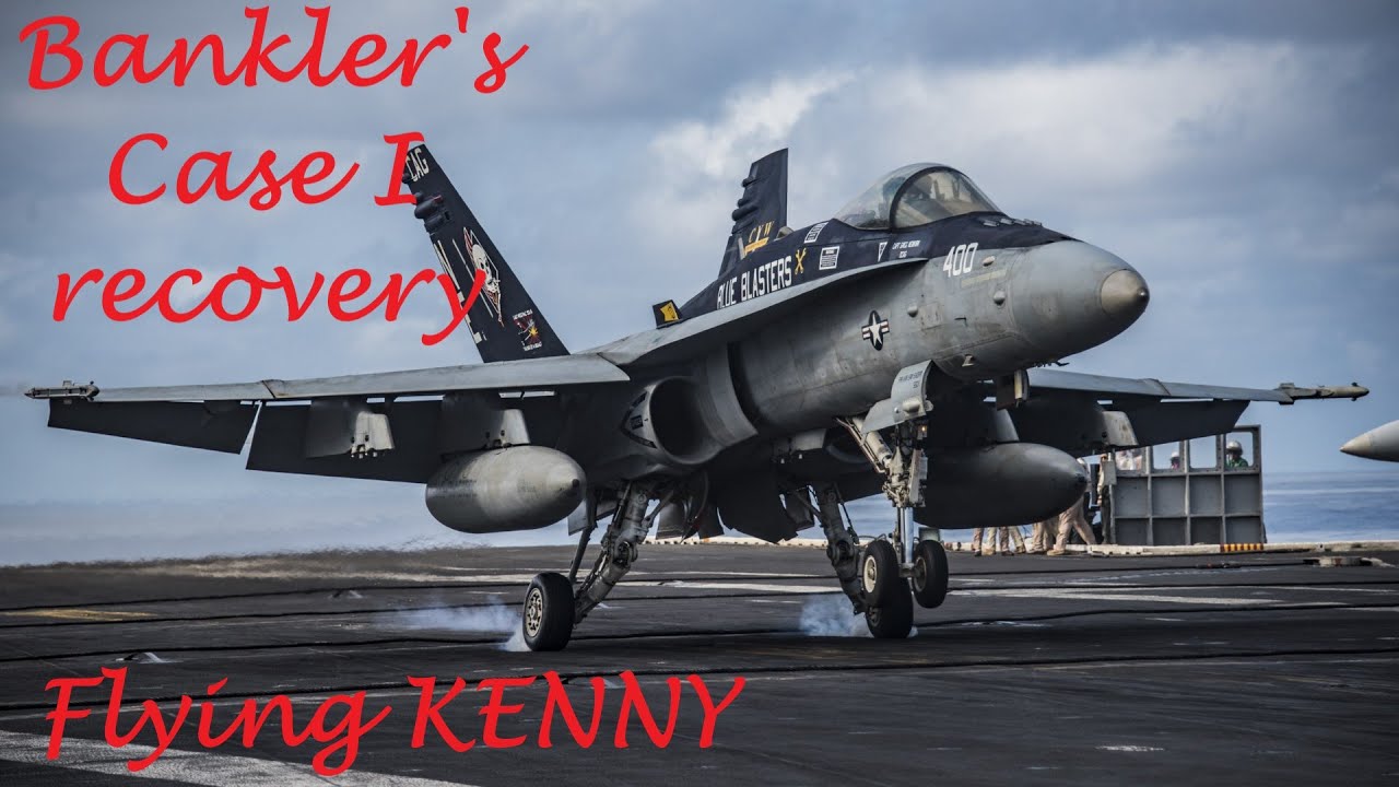 DCS World F/A-18C Case I recovery - Bankler's with wake turbulence 72 ...