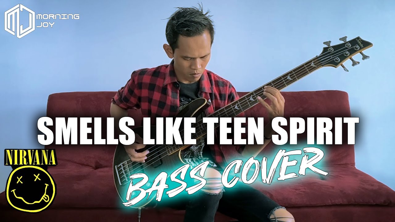 (BASS COVER) NIRVANA - SMELLS LIKE TEEN SPIRIT (BASS COVER by WELLY ...