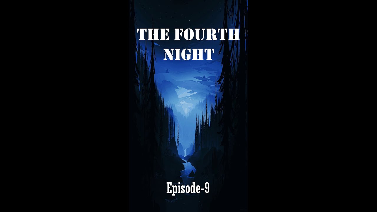 THE FOURTH NIGHT | EP 9 | SKULLS & ATTACK | STORYTELLING SERIES | BY ...