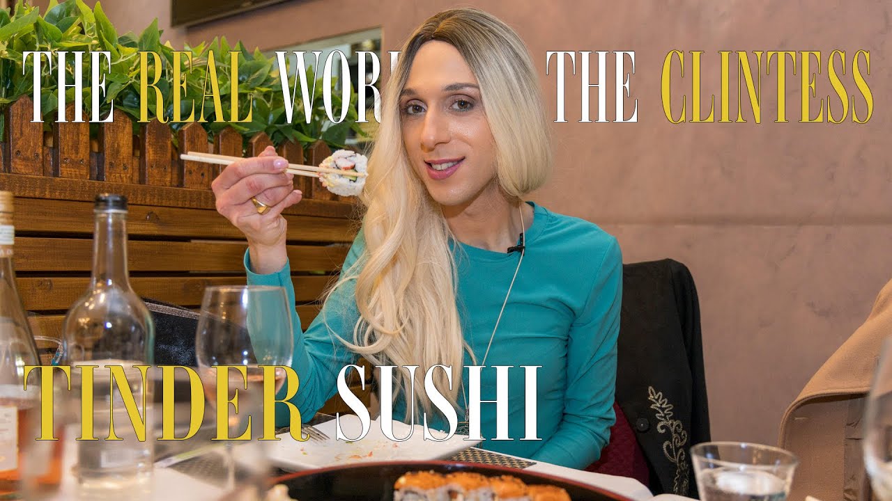 The Real World Of The Clintess | S2 E3 Tinder Sushi - YouTube