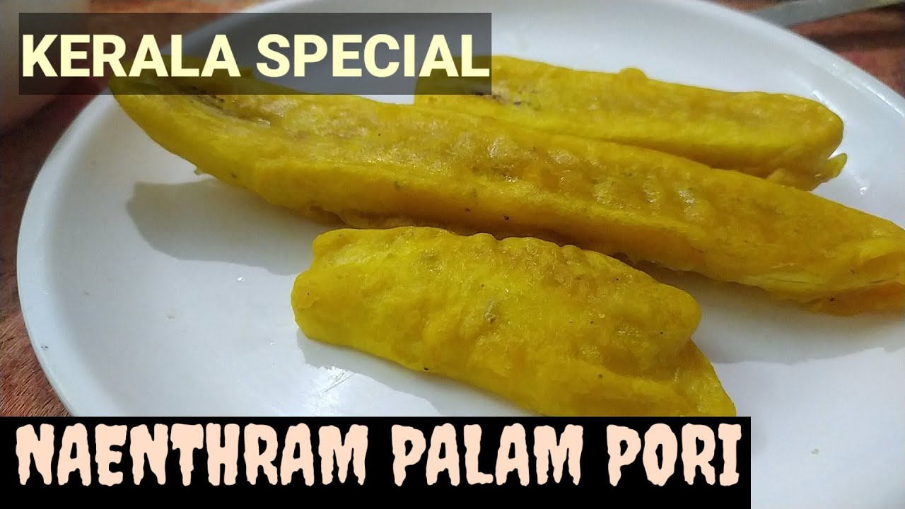 NAENTHRAM PALAM BAJHI/KERALA SPECIAL NAENTHRAM PALAM PORI/RECEIPE: 343 ...