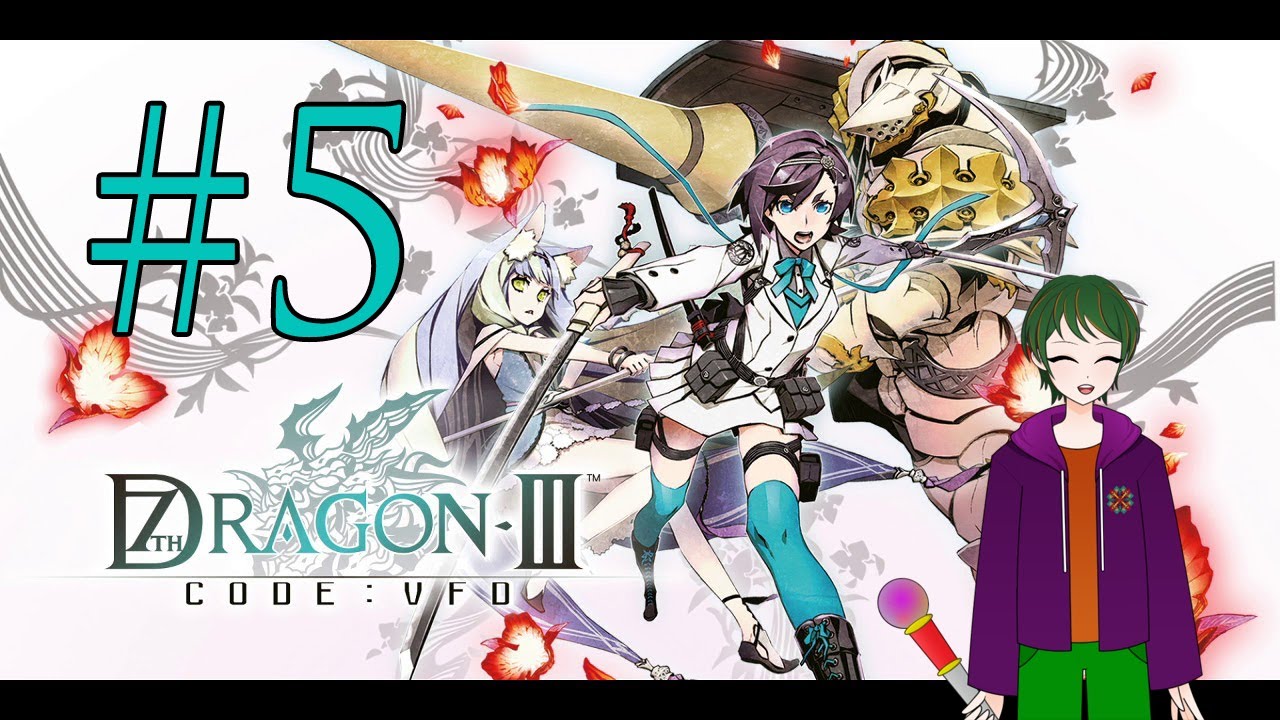 [7th Dragon III Code: VFD] #5 The Full Team Is Here Now! - YouTube