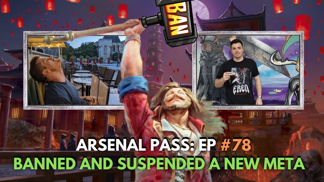 Arsenal Pass Ep78 - State of the Meta & the Ban Announcement | FABTCG ...