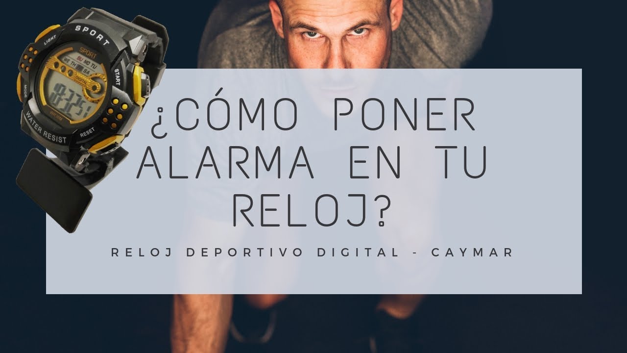 ¿Cómo poner la alarma en tu reloj digital ? - Por Caymar - YouTube