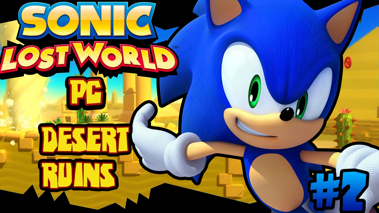 Sonic Lost World PC Playthrough: Episode 2 Desert Ruins - YouTube