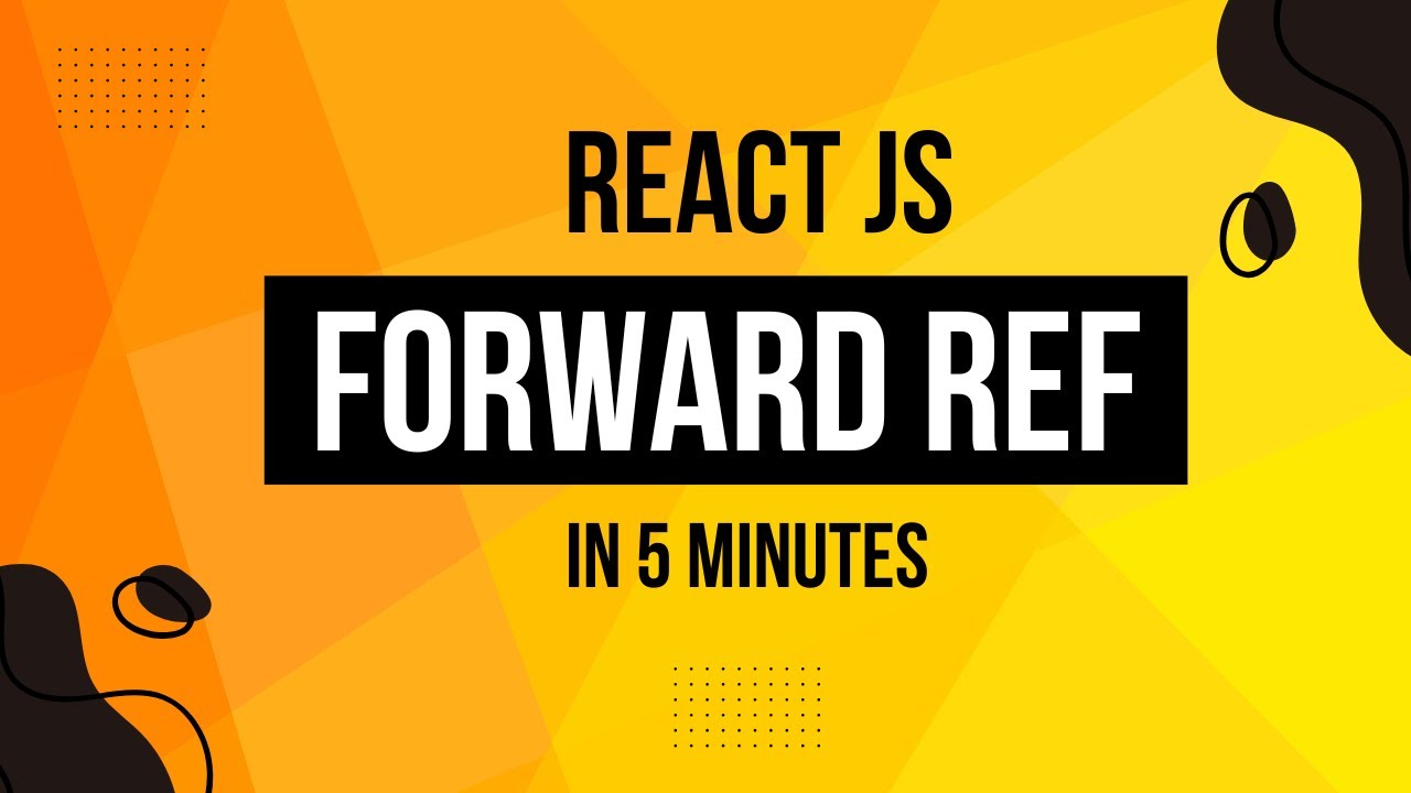 Using Forwardref In React Js Ithinktechnologies Youtube