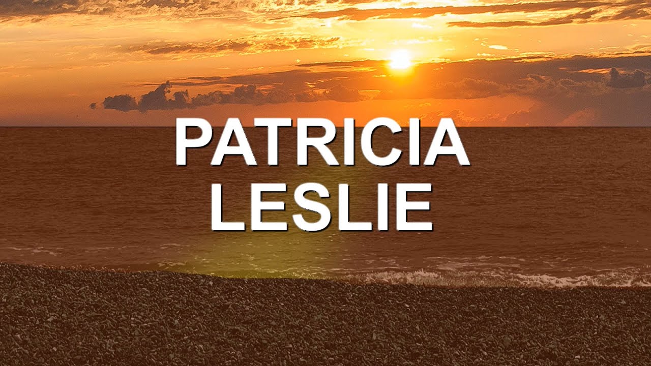 Patricia Leslie - For Always And Ever. - YouTube