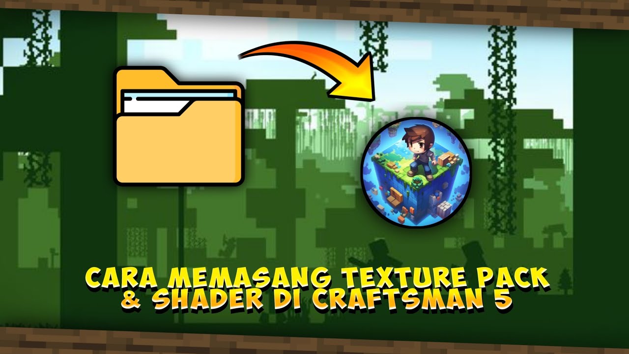 CARA MUDAH MEMASANG TEXTURE PACK & SHADER DI CRAFTSMAN 5 - YouTube