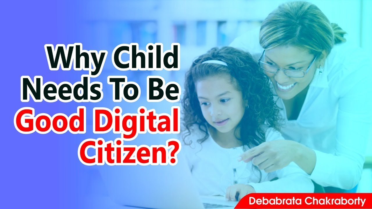 Being a Good digital Citizen? How to Educate Your Child to become a ...