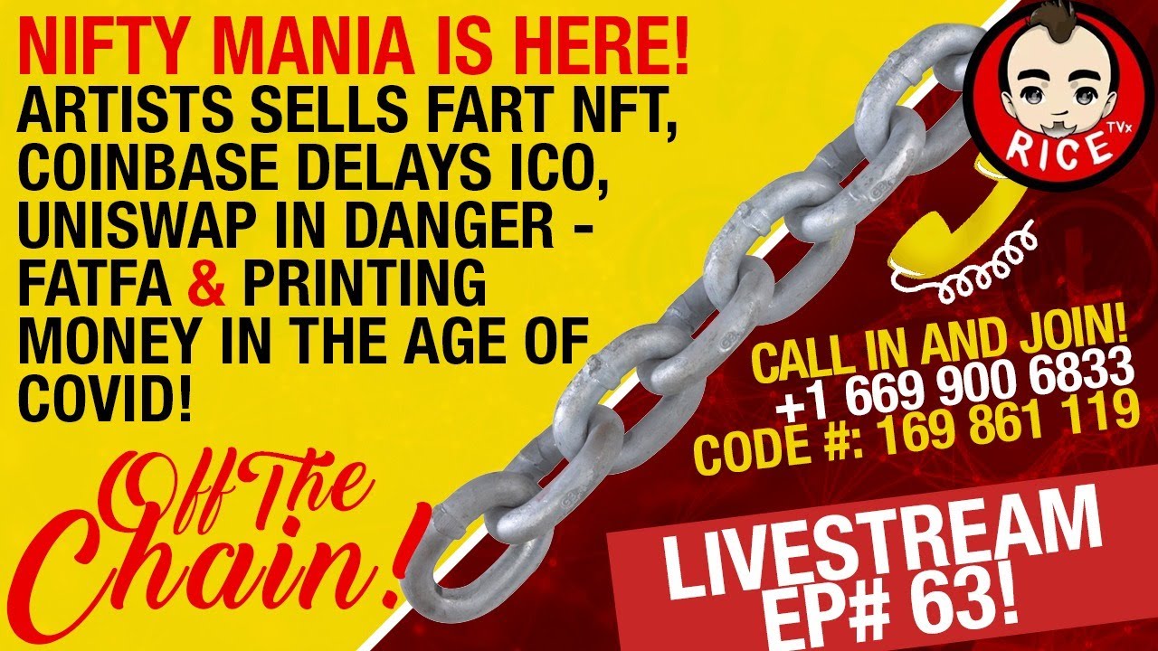 EP #63 Artist Sells NFT of a Fart, Coinbase Delays ICO, FATFA Rules ...