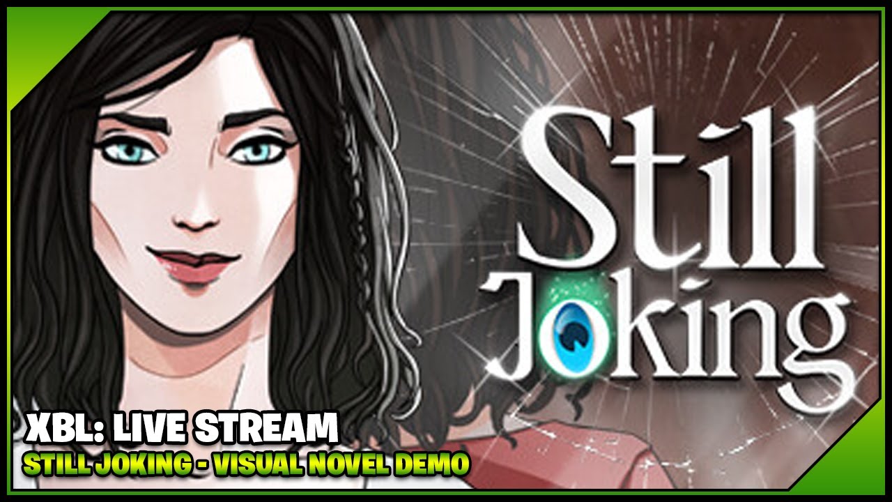 Still Joking - Fully Animated Visual Novel - Demo Impressions - XBLPP ...