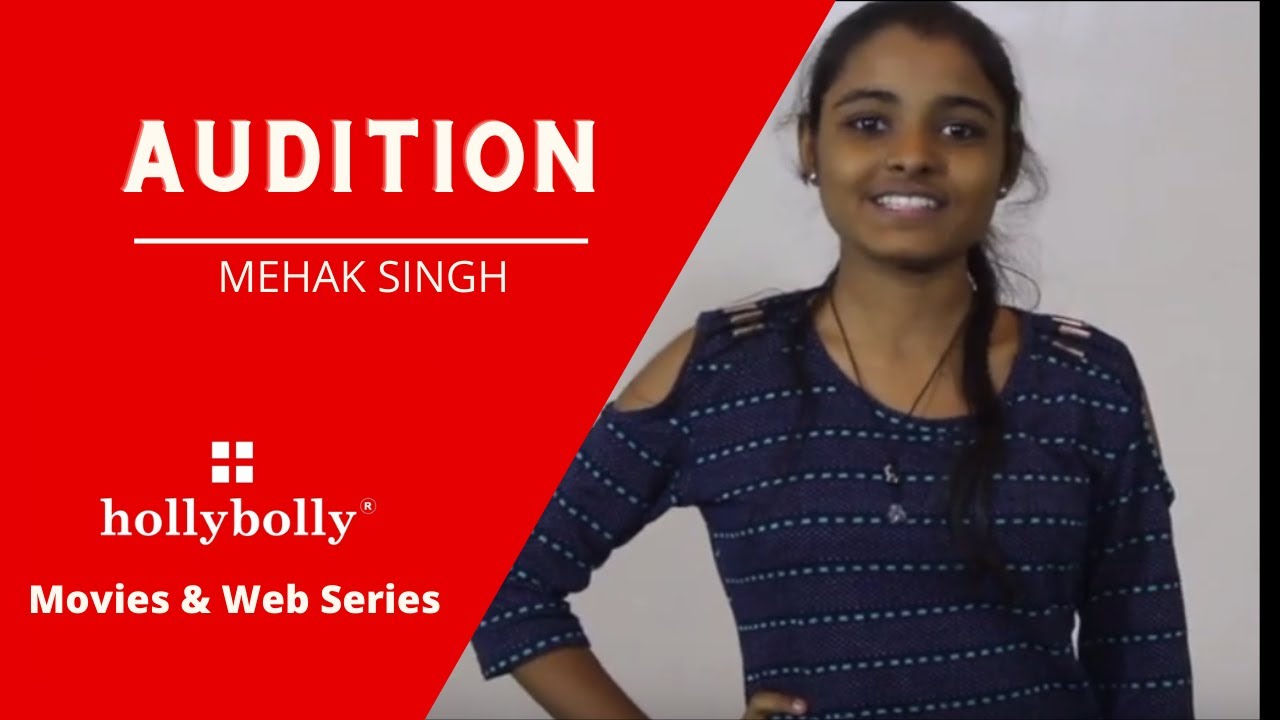Mehak Singh - Audition For Upcoming Web Series | hollybolly Production ...