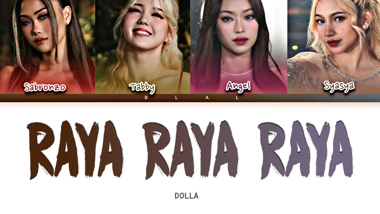 DOLLA 'RAYA RAYA RAYA' Lyrics (Color Coded Lyrics Lirik) - YouTube