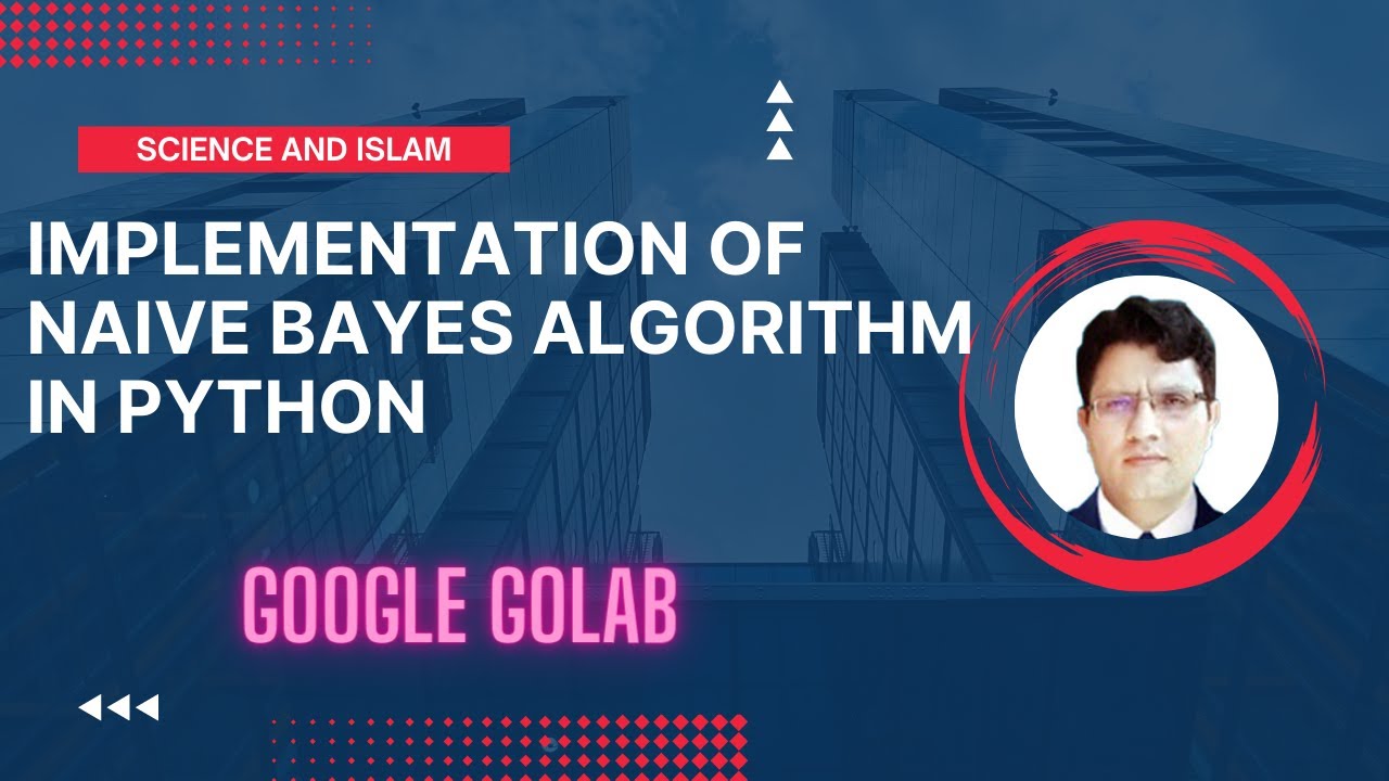 Implementation of Naive Bayes Algorithm using Python in Google Colab ...