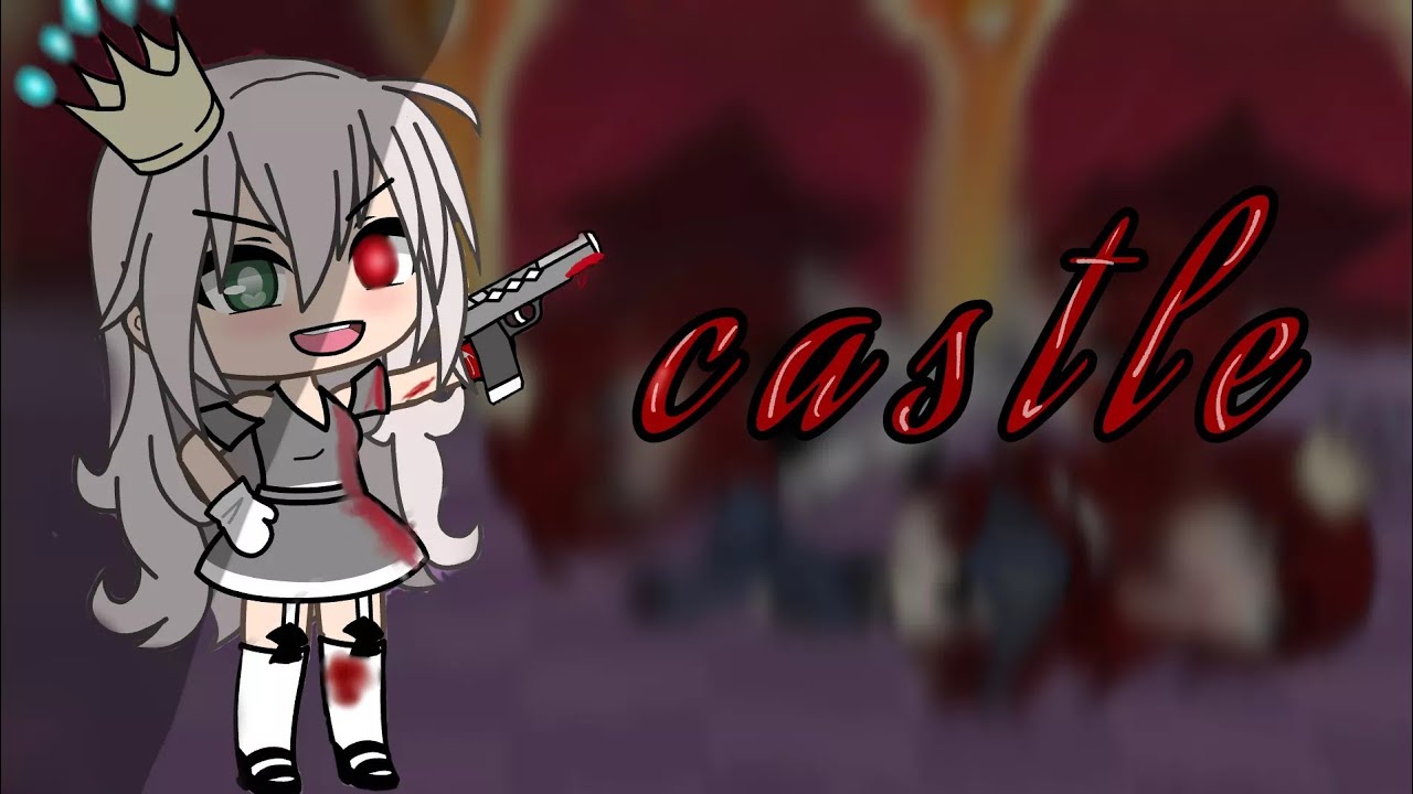 Castle |GLMV| Gacha Alice & Michelle | Gacha Michelle | - YouTube