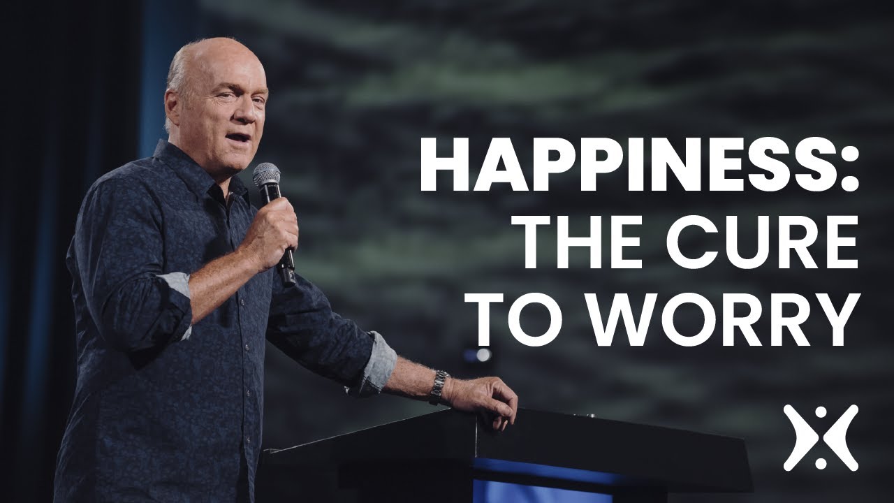Happiness: The Cure to Worry. Harvest + Greg Laurie - YouTube