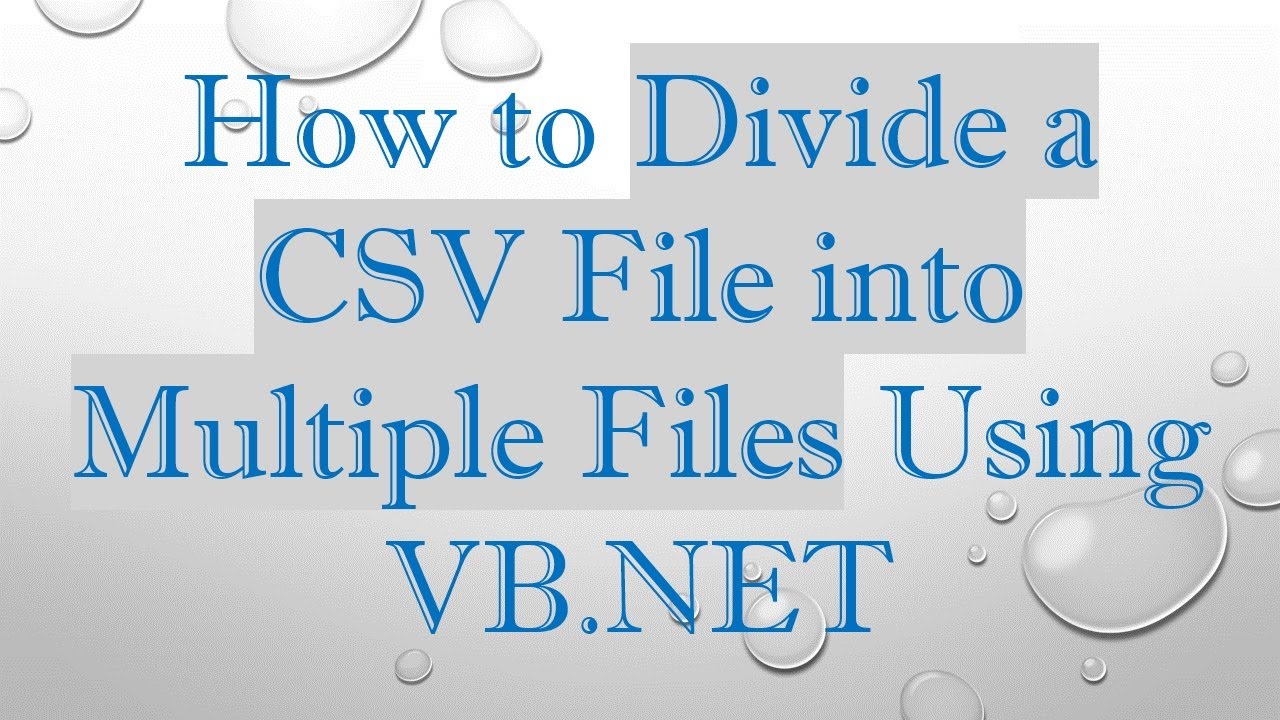 How to Divide a CSV File into Multiple Files Using VB.NET - YouTube