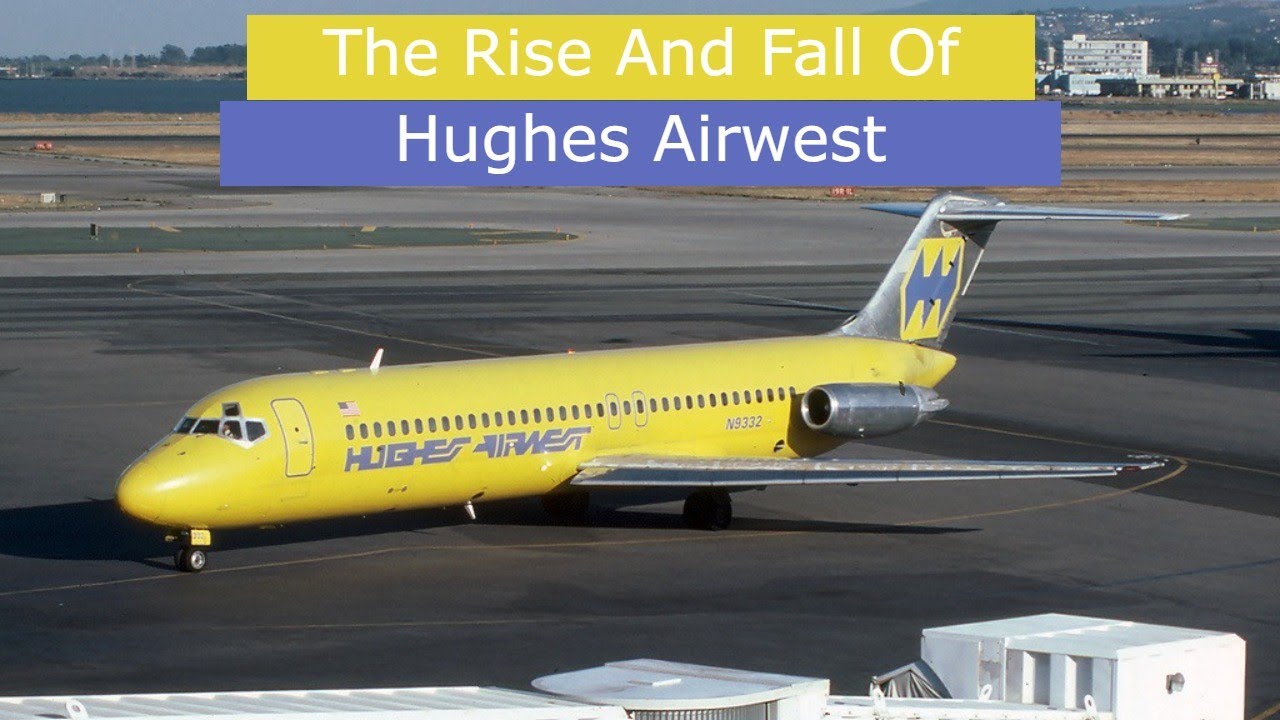 The Rise And Fall Of Hughes Airwest - YouTube