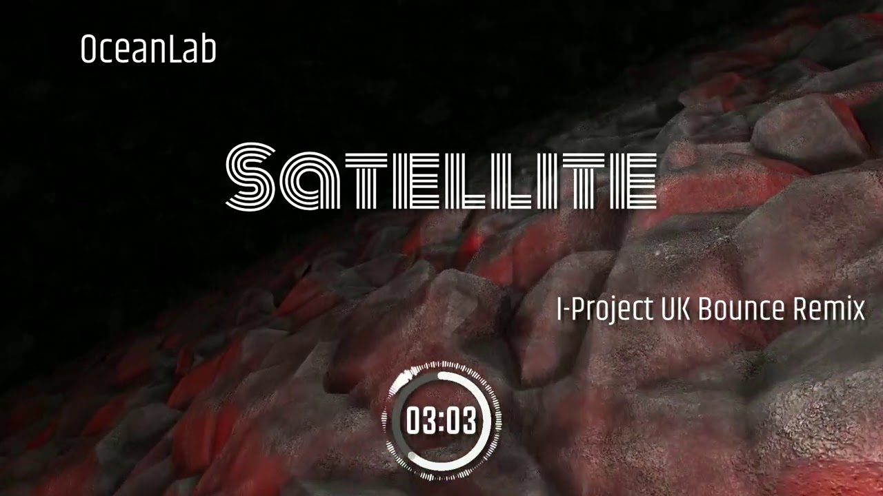 OceanLab - Satellite (I-Project UK Bounce Remix) - YouTube