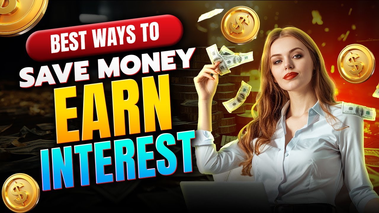Best ways to save money and earn interest on it - YouTube