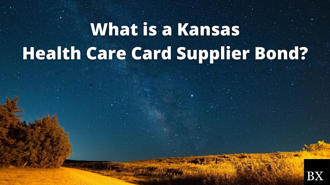 What is a Kansas Health Care Card Supplier Bond? - YouTube