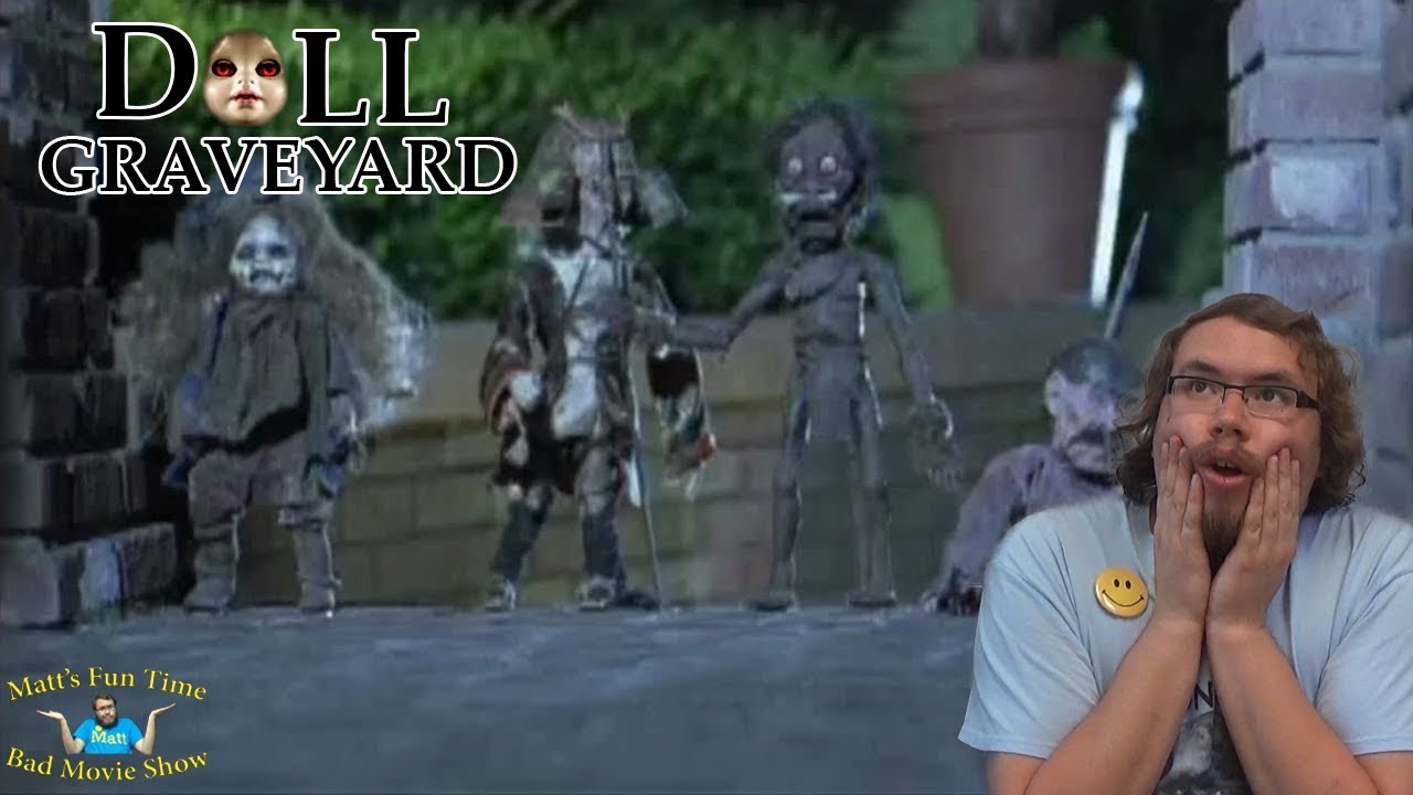 Doll Graveyard - Matt's Fun Time Bad Movie Show - YouTube