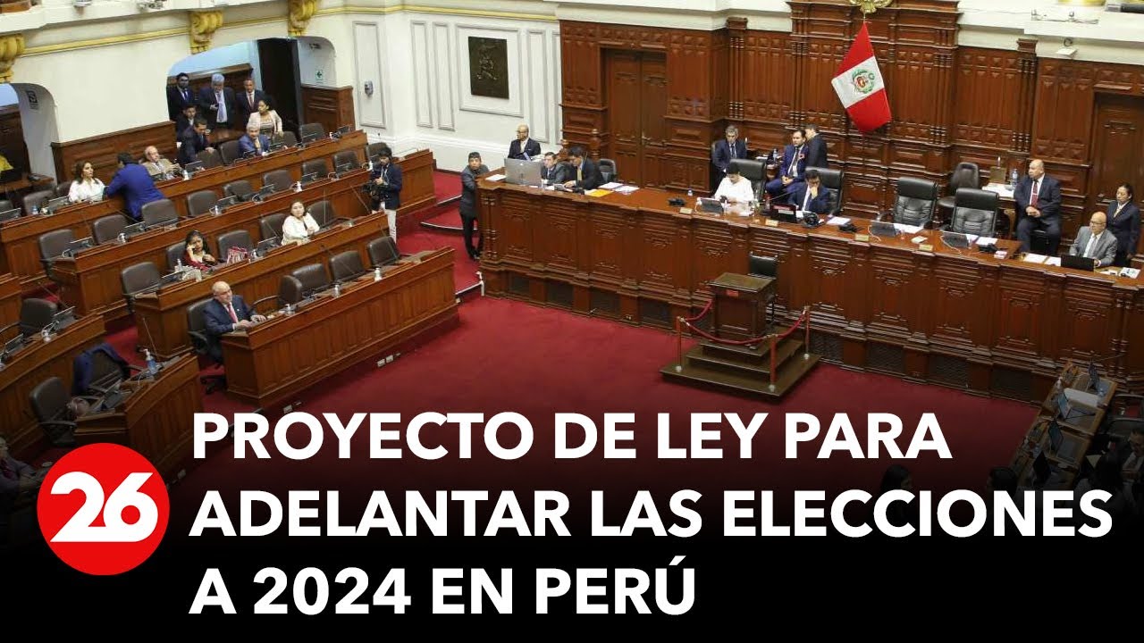 PerÚ Presentan Proyecto De Ley Para Adelantar Las Elecciones A 2024