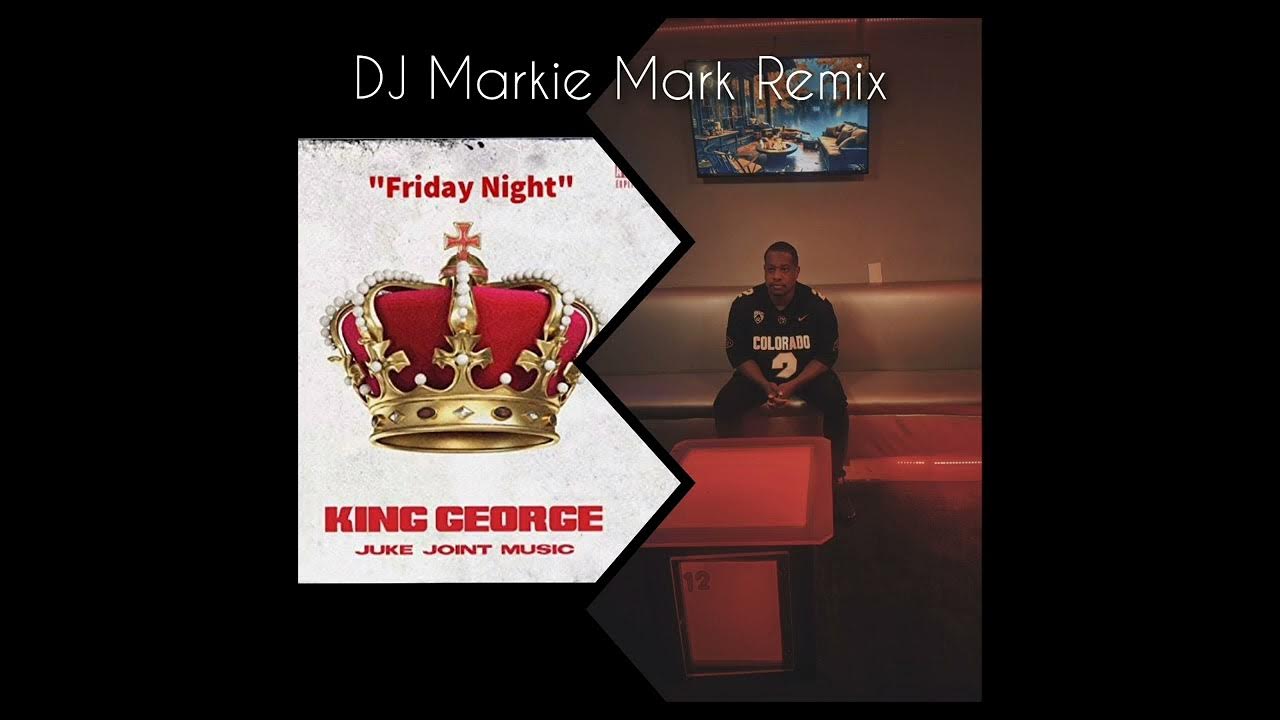 King George Friday Night x Faded DJ Markie Mark Remix - YouTube