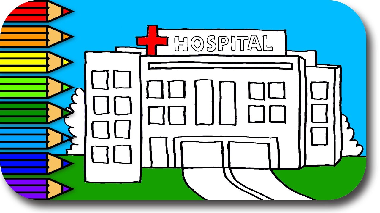 How to Draw Hospital for Kids - Drawing and Coloring an Hospital learn ...