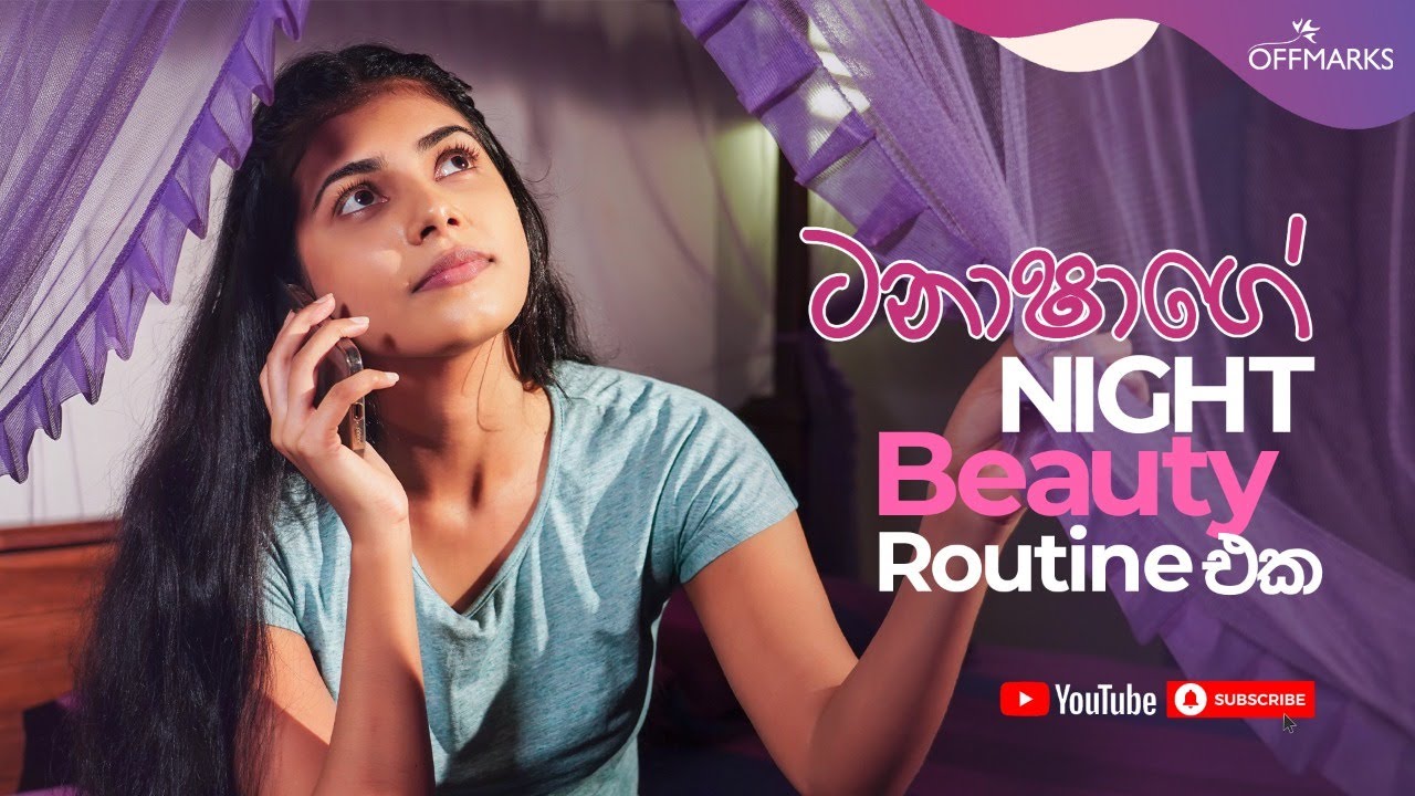 ටනාෂාගේ Night Beauty Routine එක - YouTube