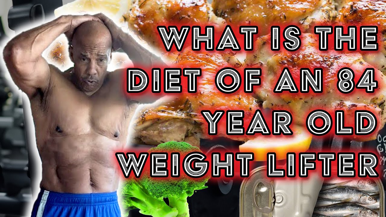 What Is The Diet Of An 84-Year-Old Weight Lifter? - YouTube